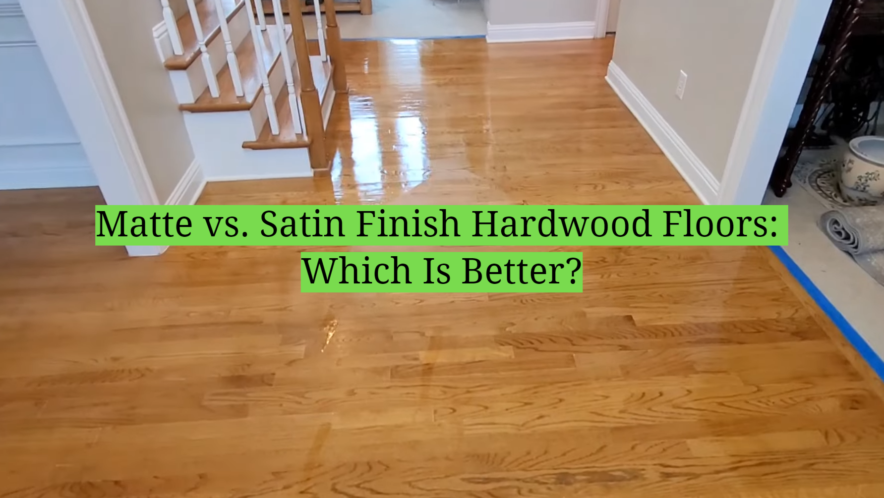 Matte vs. Satin Finish Hardwood Floors: Which Is Better? - HomeProfy