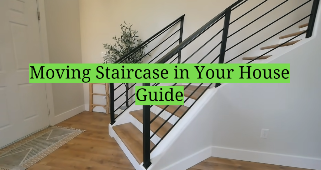 Moving Staircase in Your House Guide - HomeProfy