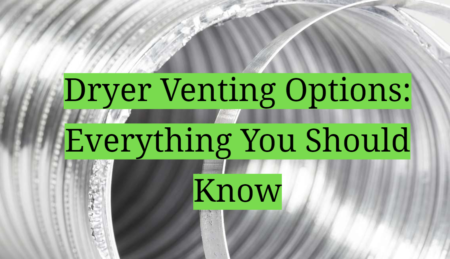 Dryer Venting Options: Everything You Should Know - HomeProfy